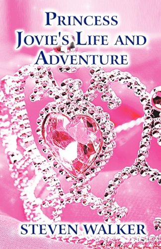 Princess Jovie's Life and Adventure: Walker, Steven: 9781451275179 ...