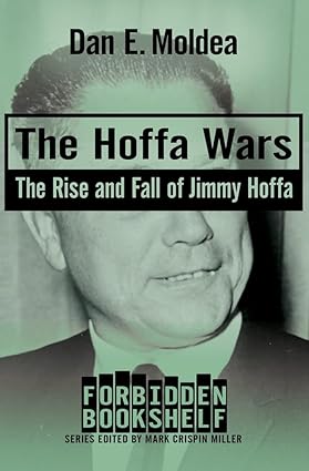 Amazon.com: The Hoffa Wars: The Rise and Fall of Jimmy Hoffa (Forbidden ...