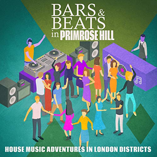 Play Bars & Beats in Primrose Hill by VARIOUS ARTISTS on Amazon Music