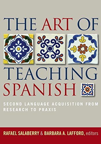 The Art of Teaching Spanish: Second Language Acquisition from Research ...