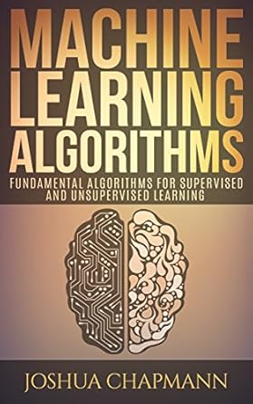 Amazon.com: Machine Learning: Fundamental Algorithms for Supervised and ...