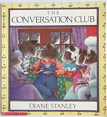 The Conversation Club: Diane Stanley: 9780590202725: Amazon.com: Books
