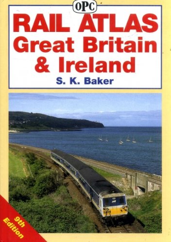 Amazon | Rail Atlas Great Britain and Ireland | Baker, S. K. | World