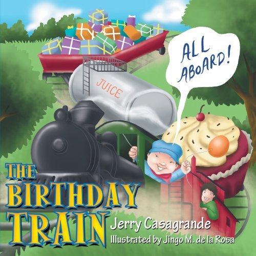 The Birthday Train by Jerry Casagrande (2012-07-09): Jerry Casagrande: Amazon.com: Books