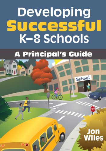 Developing Successful K-8 Schools: A Principal′s Guide (English Edition ...