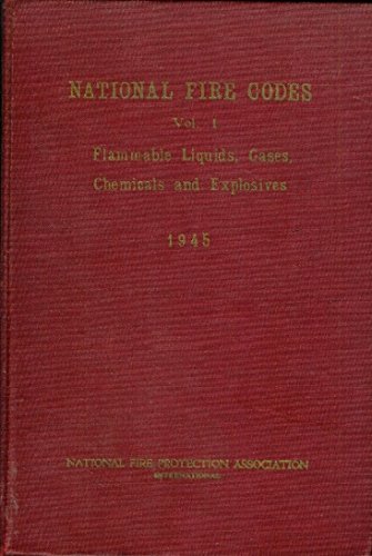 THE NATIONAL FIRE CODES, Vol 1, Flammable Liquids and Gases: National ...