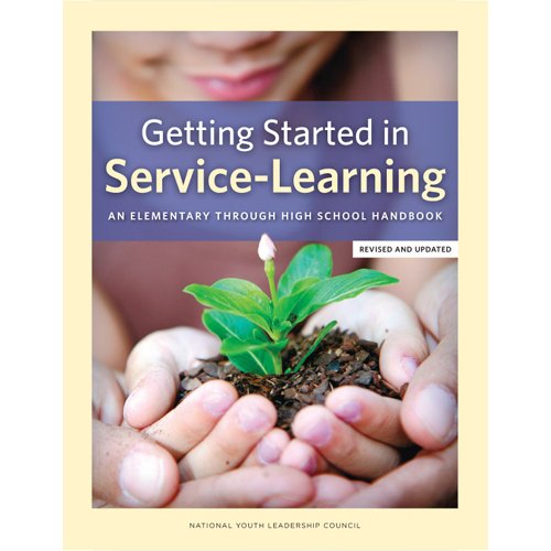 Getting Started in Service-Learning: An Elementary Through High School ...