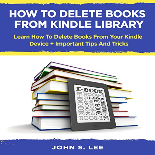 Amazon.com: How to Delete Books from Kindle Library: Learn How to ...