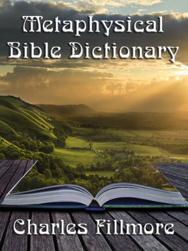 Metaphysical Bible Dictionary - Kindle edition by Fillmore, Charles ...