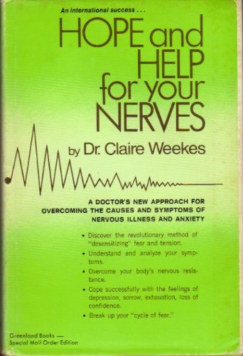 HOPE AND HELP FOR YOUR NERVES: Claire Weekes: Amazon.com: Books