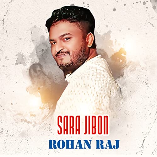 Écouter Sara Jibon par Rohan Raj sur Amazon Music Unlimited