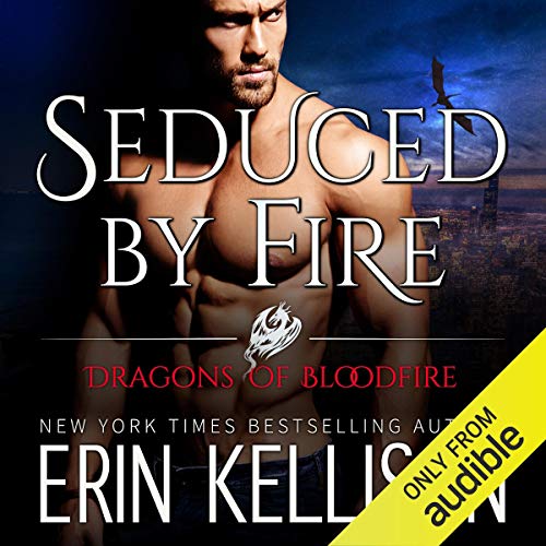 Amazon.com: Seduced by Fire: Dragons of Bloodfire, Book 3 (Audible Audio Edition): Erin Kellison ...