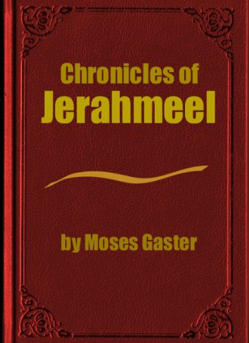 Chronicles of Jerahmeel - Kindle edition by Gaster, Moses. Religion ...