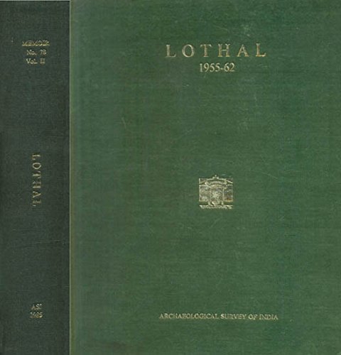 Lothal: A Harappan Port Town 1955-62 (Set of 2 Volumes ): S. R. Rao ...