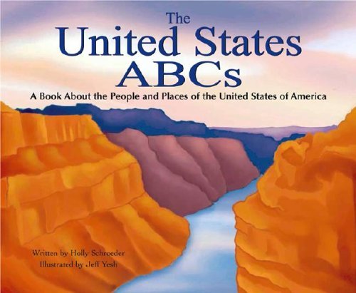 The United States ABCs: A Book About the People and Places of the ...