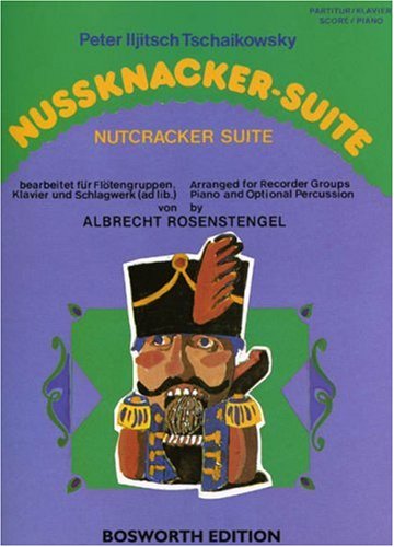 PYOTR ILLYICH TCHAIKOVSKY: NUTCRACKER SUITE (RECORDER ENSEMBLE ...