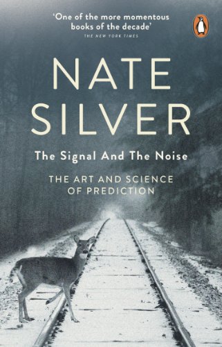 The Signal and the Noise: The Art and Science of Prediction eBook ...