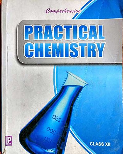 Comprehensive PRACTICAL CHEMISTRY CLASS 12TH : Amazon.in: Books