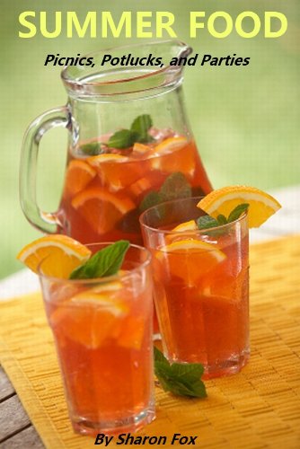 SUMMER FOOD Picnics, Potlucks, & Parties - Kindle edition by Fox ...