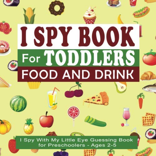 I Spy Book For Toddlers: I Spy With My Little Eye Guessing Book for ...