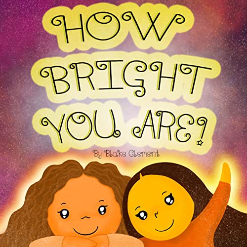 How Bright You Are! eBook : Clement, Blake: Amazon.in: Books