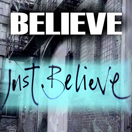Play Just Believe by Believe on Amazon Music