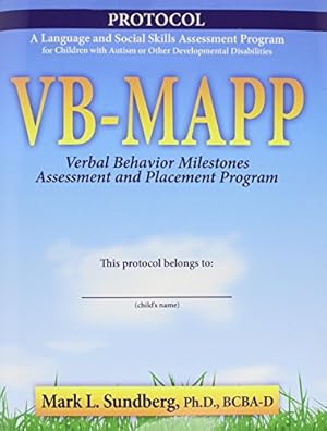 VB-MAPP: Verbal Behavior Milestones Assessment and Placement Program ...