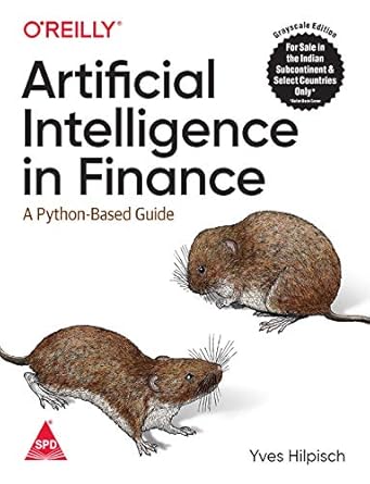 ARTIFICIAL INTELLIGENCE IN FINANCE A PYTHON-BASED GUIDE: Yves Hilpisch ...
