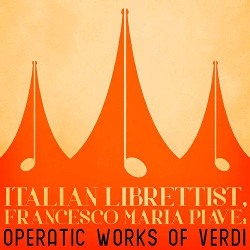 Amazon MusicでVARIOUS ARTISTSのItalian Librettist, Francesco Maria Piave ...