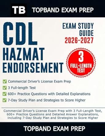 CDL HAZMAT ENDORSEMENT EXAM STUDY GUIDE 2026-2027: Commercial Driver’s ...