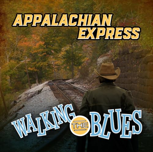 Amazon.com: Walking The Blues : Appalachian Express: Digital Music