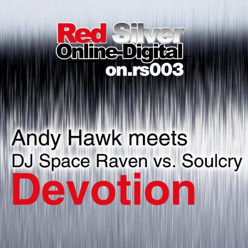 Devotion by Andy Hawk, DJ Space Raven, Soulcry on Amazon Music - Amazon ...