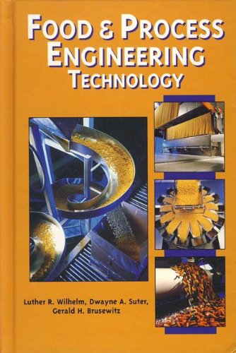 Food & Process Engineering Technology: Wilhelm, Luther R., Suter ...
