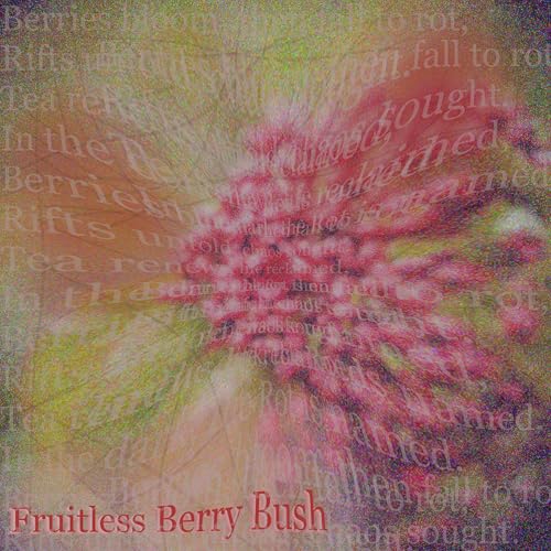 Play Fruitless Berry Bush by Jeremy Schwab feat. Emjay on Amazon Music ...