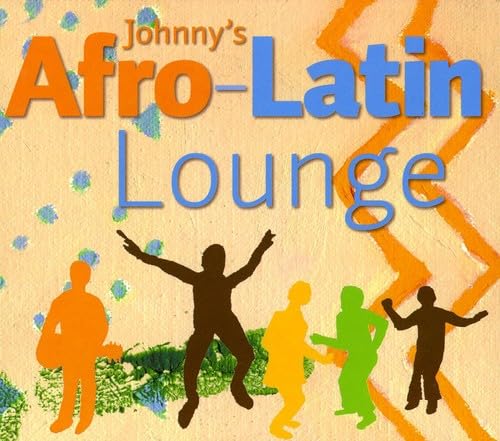 Johnny's Afro-Latin Lounge - Afro-Latin Lounge - Amazon.com Music