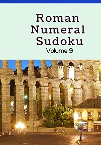 Roman Numeral Sudoku Volume 9: Printables, Heritage: 9781070675282 ...