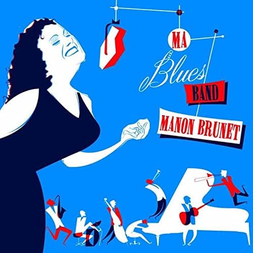 Play Ma Blues Band by Manon Brunet on Amazon Music Unlimited
