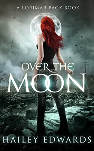 Over the Moon (Gemini Book 6) eBook : Edwards, Hailey: Amazon.in ...