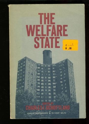 Welfare State (Torchbooks): Schottland, Charles I. (ed): 9780061313233 ...