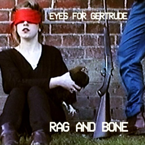Rag and Bone de Eyes For Gertrude en Amazon Music Unlimited