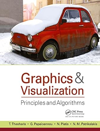 Graphics and Visualization: Principles & Algorithms: Amazon.co.uk ...