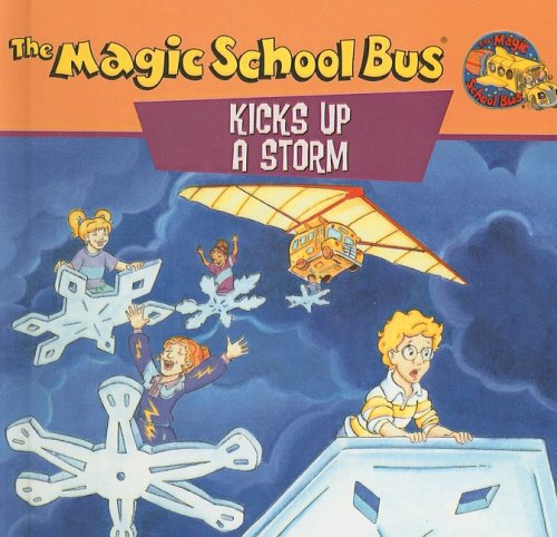 Kicks Up a Storm: A Book about Weather (Magic School Bus (Pb)): Joanna ...