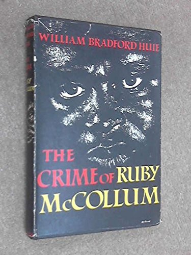 The Crime of Ruby McCollum: William Bradford Huie: Amazon.com: Books
