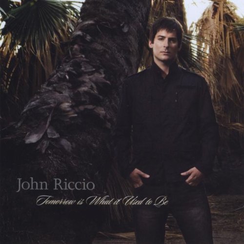 Play Tomorrow is What it Used to Be by John Riccio on Amazon Music