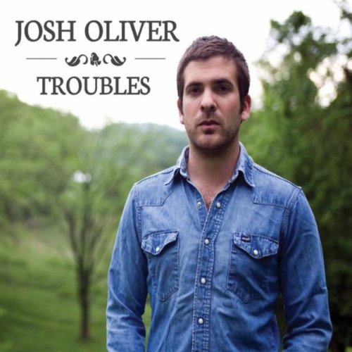 Play Troubles by Josh Oliver on Amazon Music