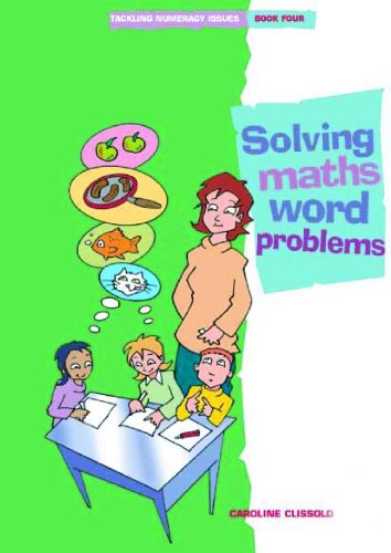 Tackling Numeracy Issues Solving Maths Word Problems: caroline-clissold ...