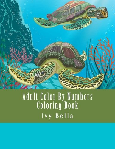 Adult Color By Numbers Coloring Book: A Coloring By Number Book For ...