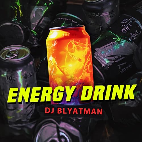 Play Energy Drink by DJ Blyatman on Amazon Music