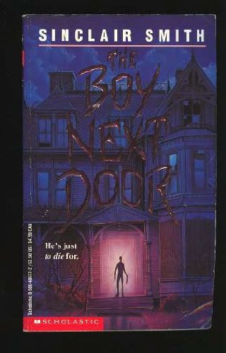 The Boy Next Door: Smith, Sinclair: 9780590486774: Amazon.com: Books