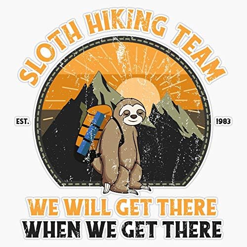Amazon.com: Sloth Hiking Team We Will Get There When We Get There ...